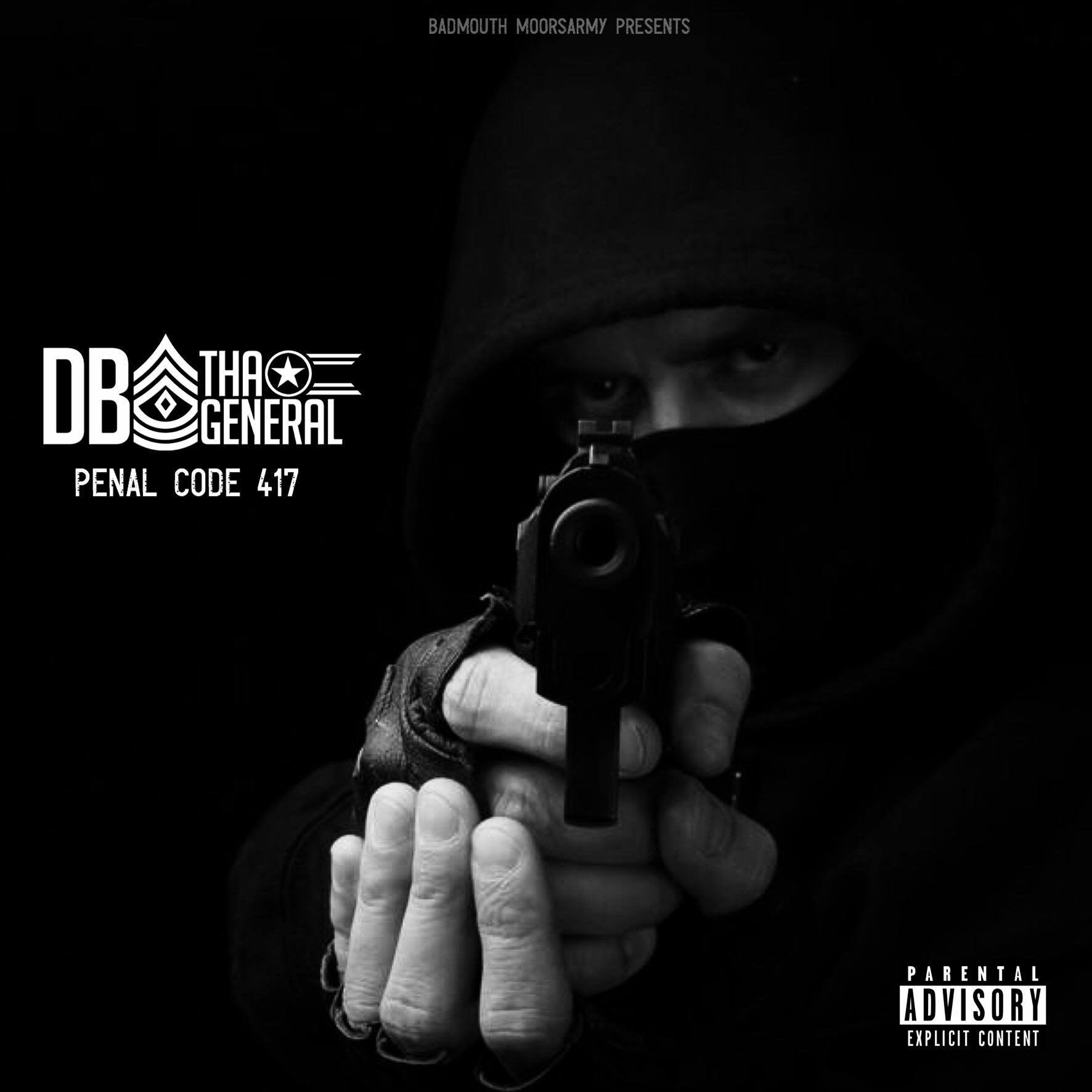 DB Tha General - Penal Code 417 (Exclusive) | Thizzler